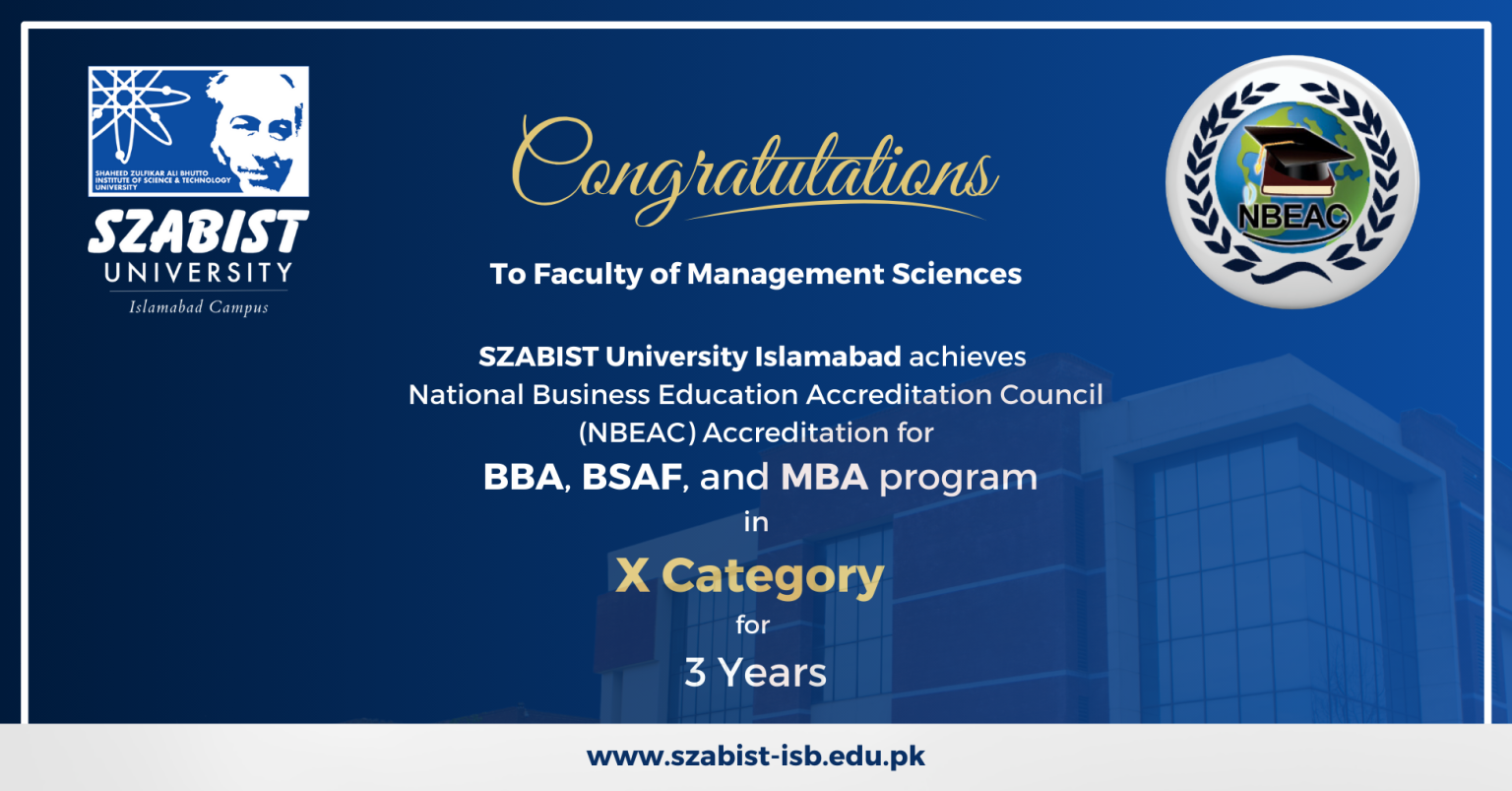 SZABIST University Islamabad Achieves NBEAC Accreditation for BBA, BSAF, and MBA Programs in X ...